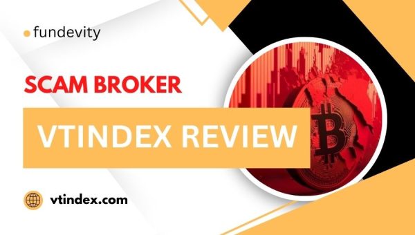 VTindex Review: Broker Engage In Financial Fraud - Fundevity