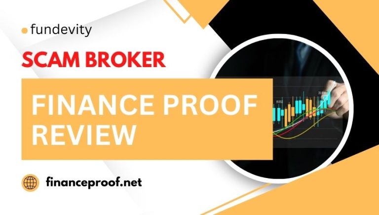 Finance Proof Review: Deceptive And Fraudulent Brokerage - Fundevity