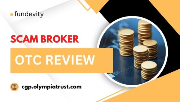 OlympiaTrust Review: Broker Provides False Information To Swindle