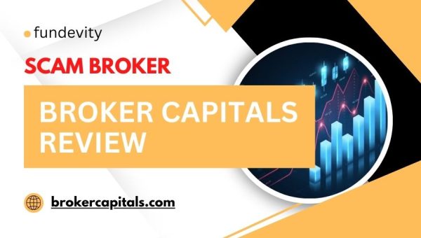 Broker Capitals Review: Be Aware Of This Investment Scam