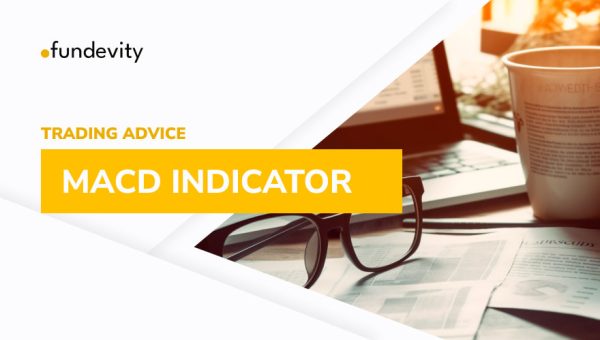 MACD Indicator – How To Use It To Maximize Trading Results