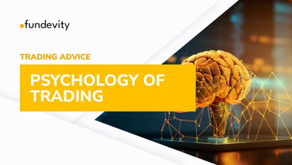 Psychology Of Trading – Importance Of Having A Trader Mindset