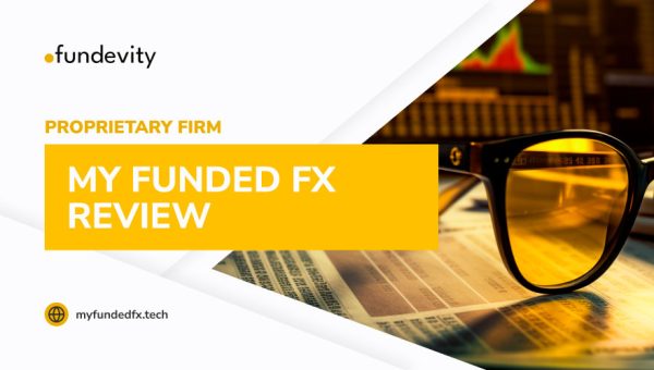 My Funded FX Review: A Full Evaluation Of This Prop Firm